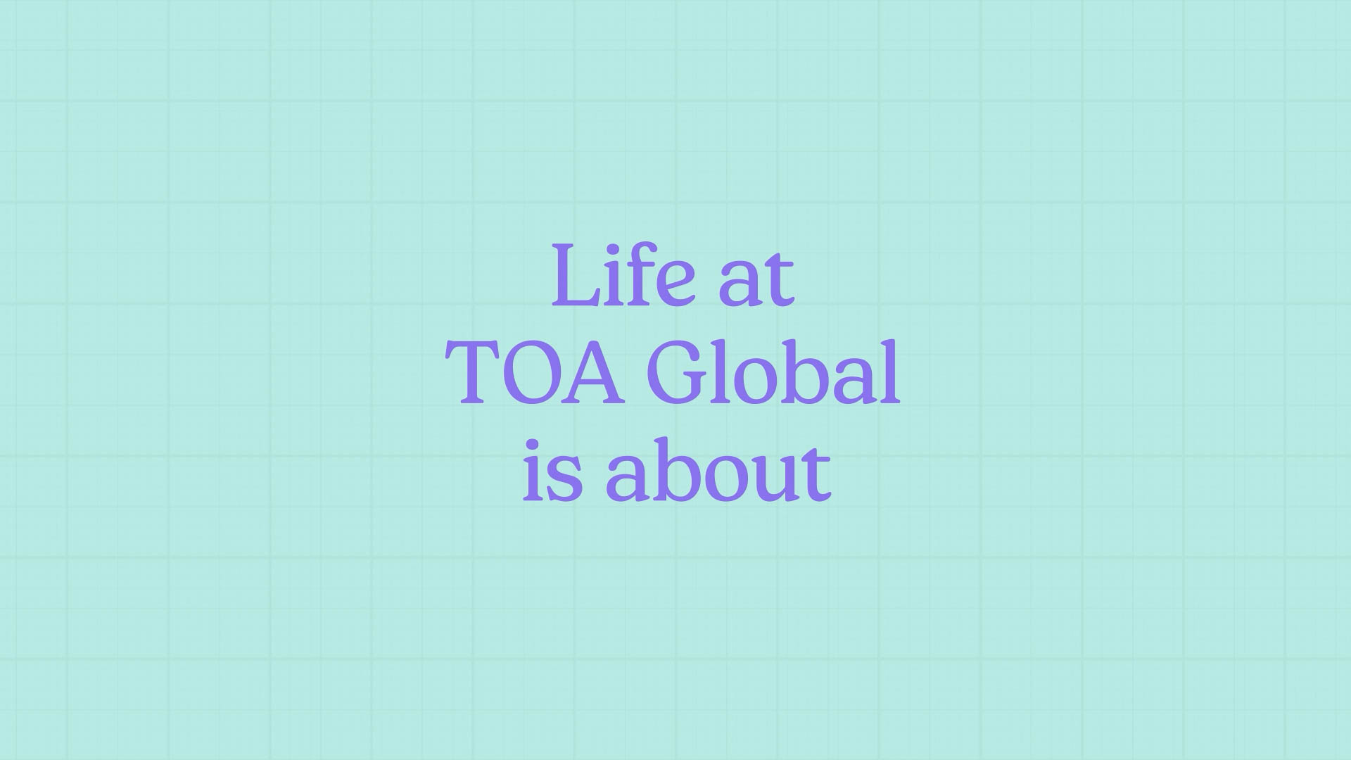 TOA Global - Careers - Feature Video - Onefishsea